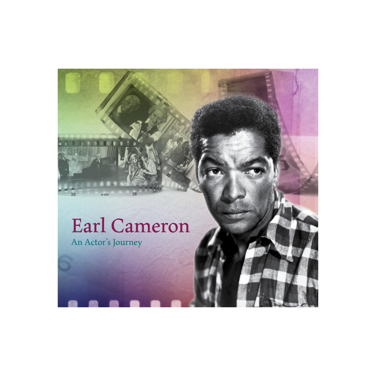 Earl Cameron - An Actor's Journey – George Ronald Publisher